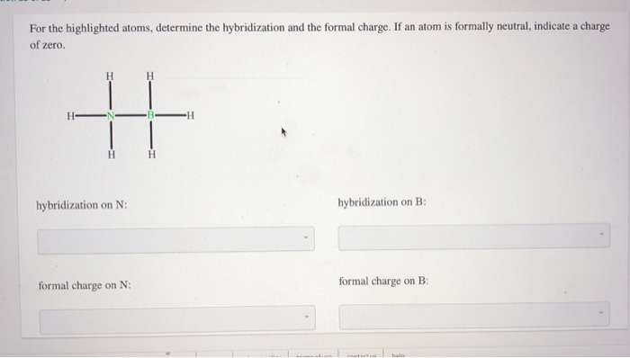 Solved For the highlighted atoms, determine the | Chegg.com Solved For the highlighted atoms, determine the | Chegg.com