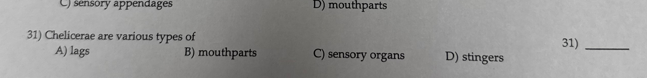 Solved Chelicerae are various types ofA) ﻿lagsB) | Chegg.com