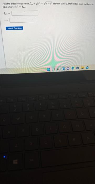 Solved Find the exact average value fav of f(z)=4−z2 between | Chegg.com