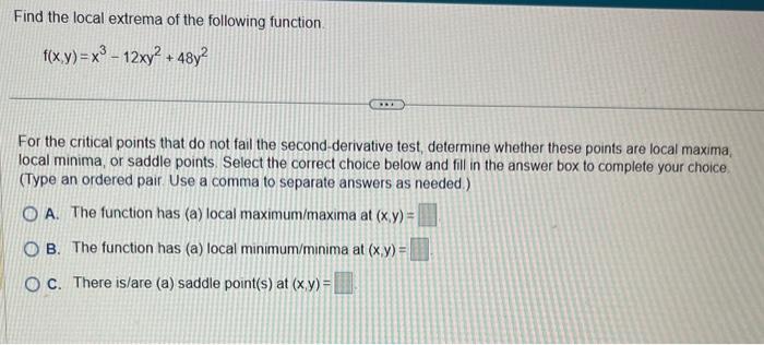 Solved Find the local extrema of the following function. | Chegg.com