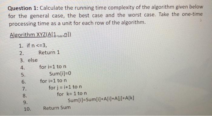 Solved Question 1: Calculate the running time complexity of | Chegg.com