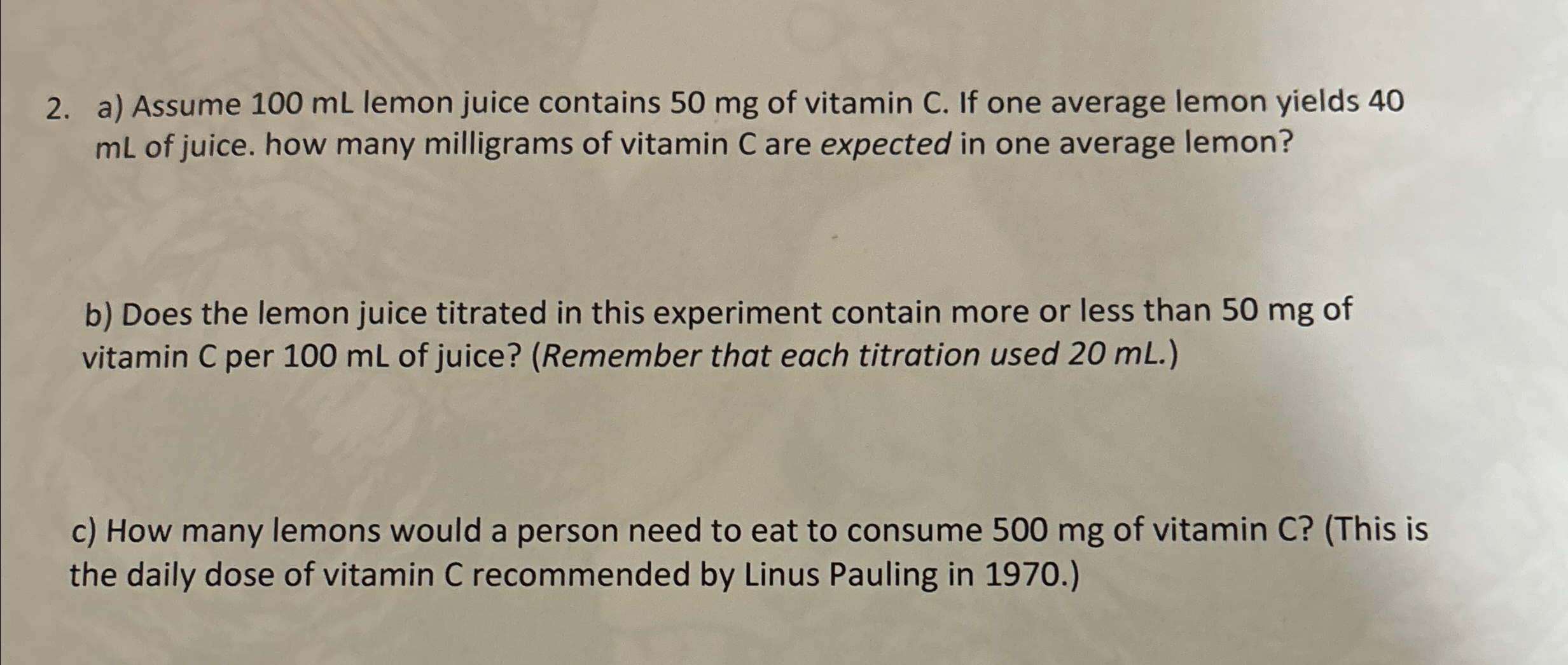 Solved a) ﻿Assume 100mL ﻿lemon juice contains 50mg ﻿of | Chegg.com