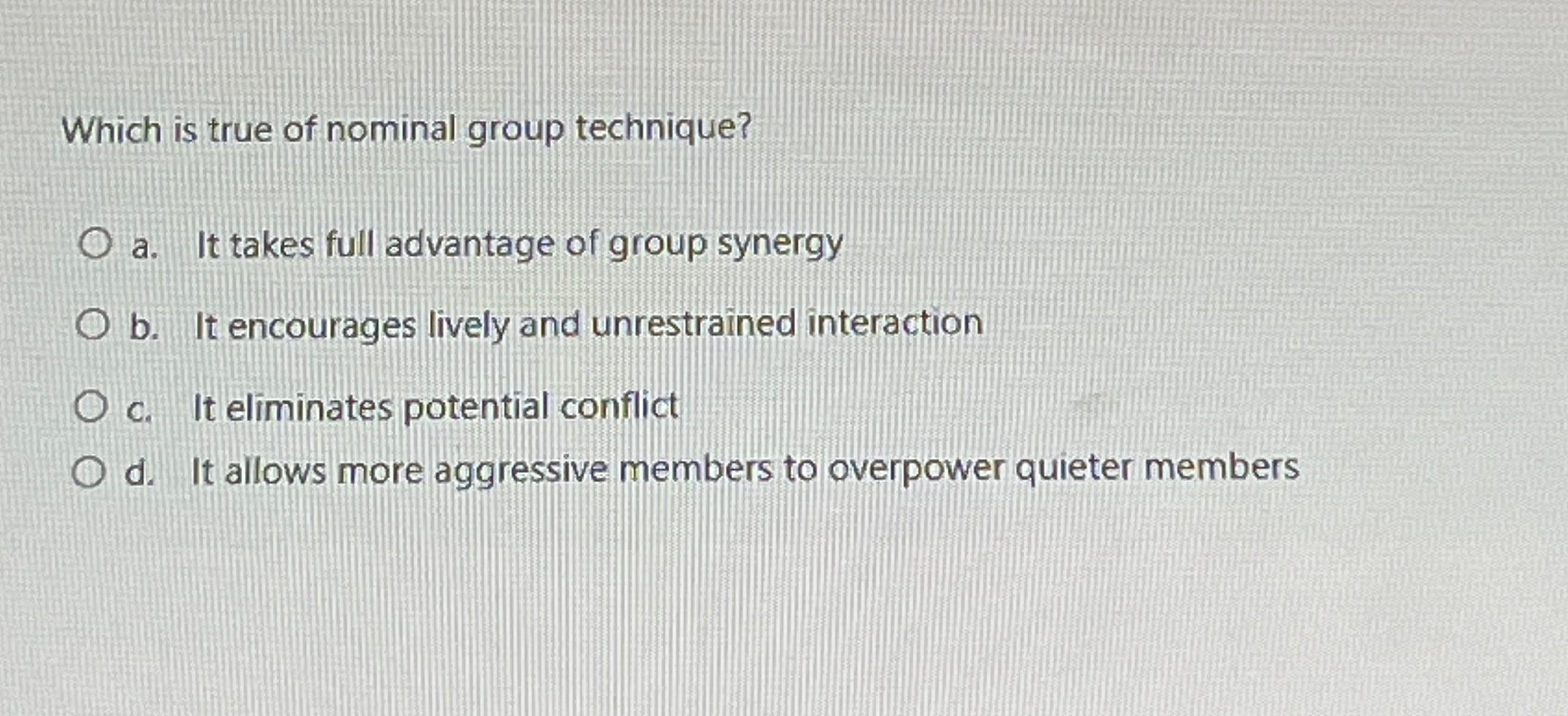 Which is true of nominal group technique?a. ﻿It takes | Chegg.com