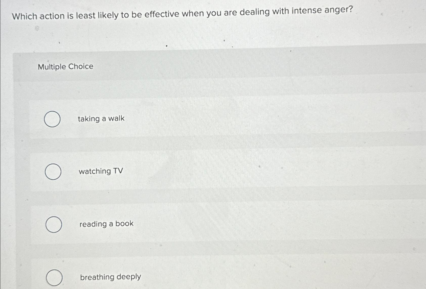 Solved Which action is least likely to be effective when you | Chegg.com