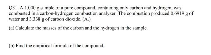 Solved Q31. A 1.000 g sample of a pure compound, containing | Chegg.com