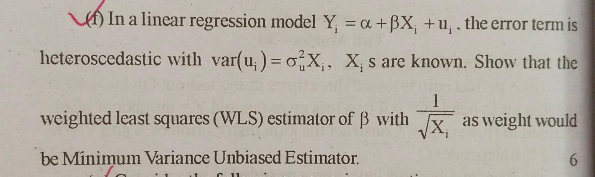 Solved (1) In a linear regression model Yi=α+βXi+ui, the | Chegg.com