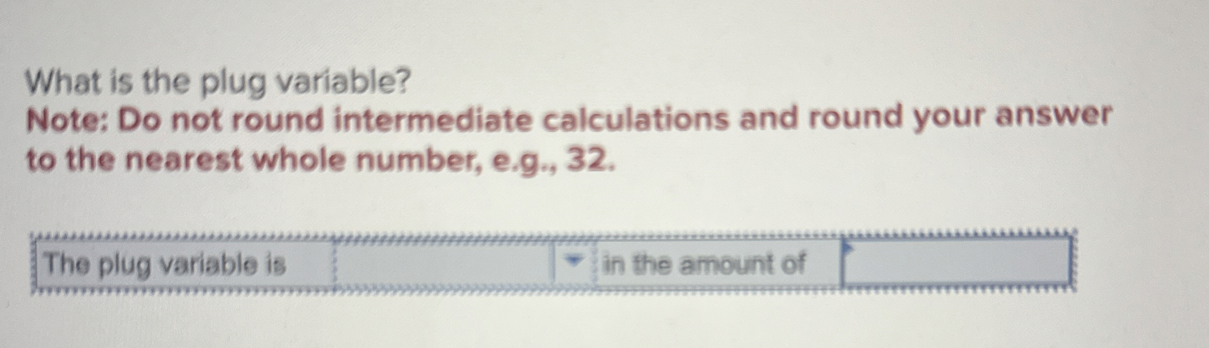 Solved What is the plug variable?Note: Do not round | Chegg.com