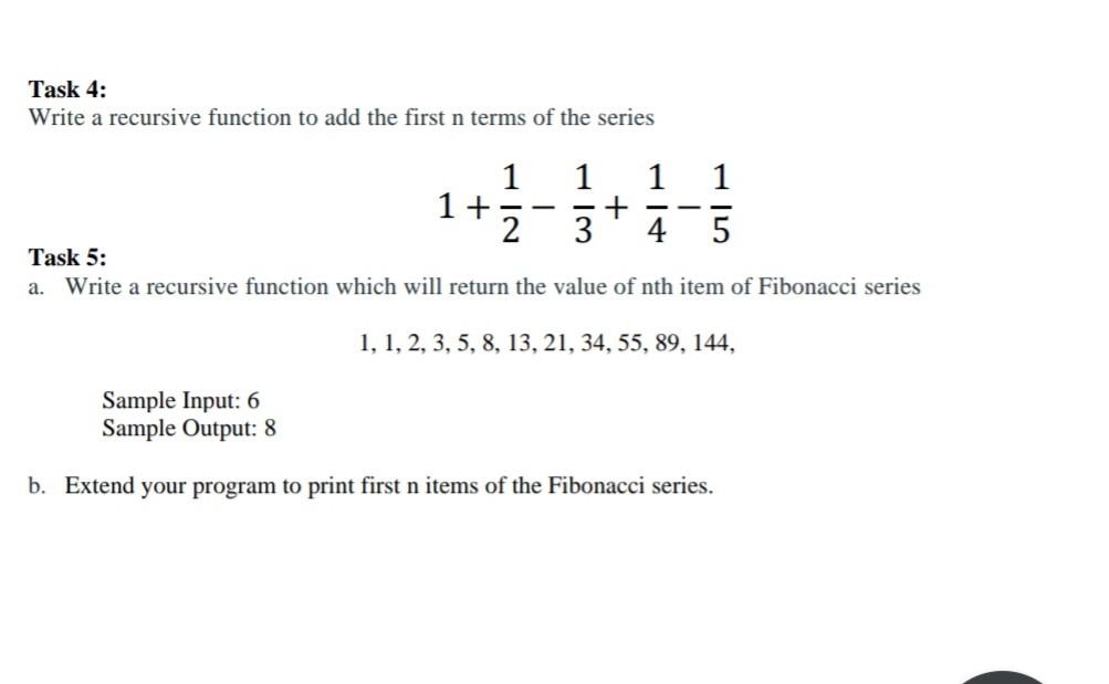 Solved Task 4: Write a recursive function to add the first n | Chegg.com Solved Task 4: Write a recursive function to add the first n | Chegg.com