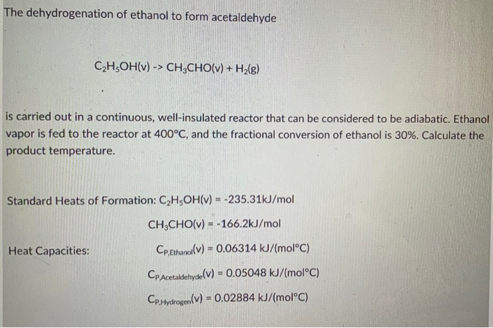Solved The dehydrogenation of ethanol to form acetaldehyde | Chegg.com