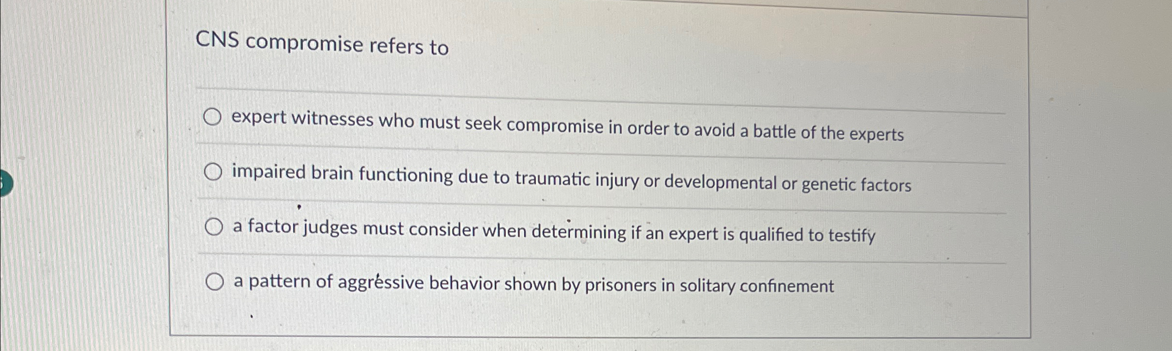 Solved CNS compromise refers toexpert witnesses who must | Chegg.com