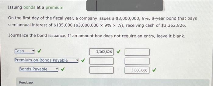 Solved A $2,000,000 bond issue on which there is an | Chegg.com