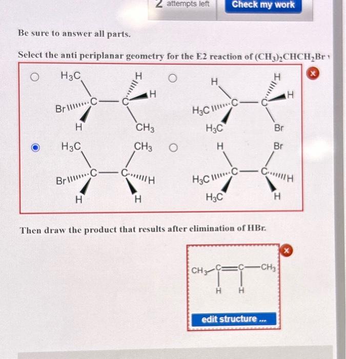 Solved Be sure to answer all parts. Select the anti | Chegg.com