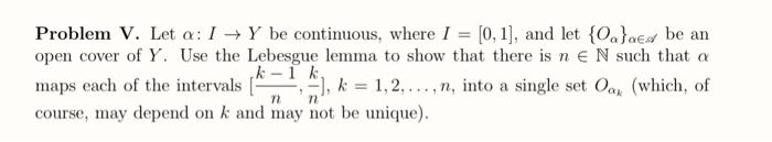 Solved Problem V. Let a: I + Y be continuous, where I = | Chegg.com