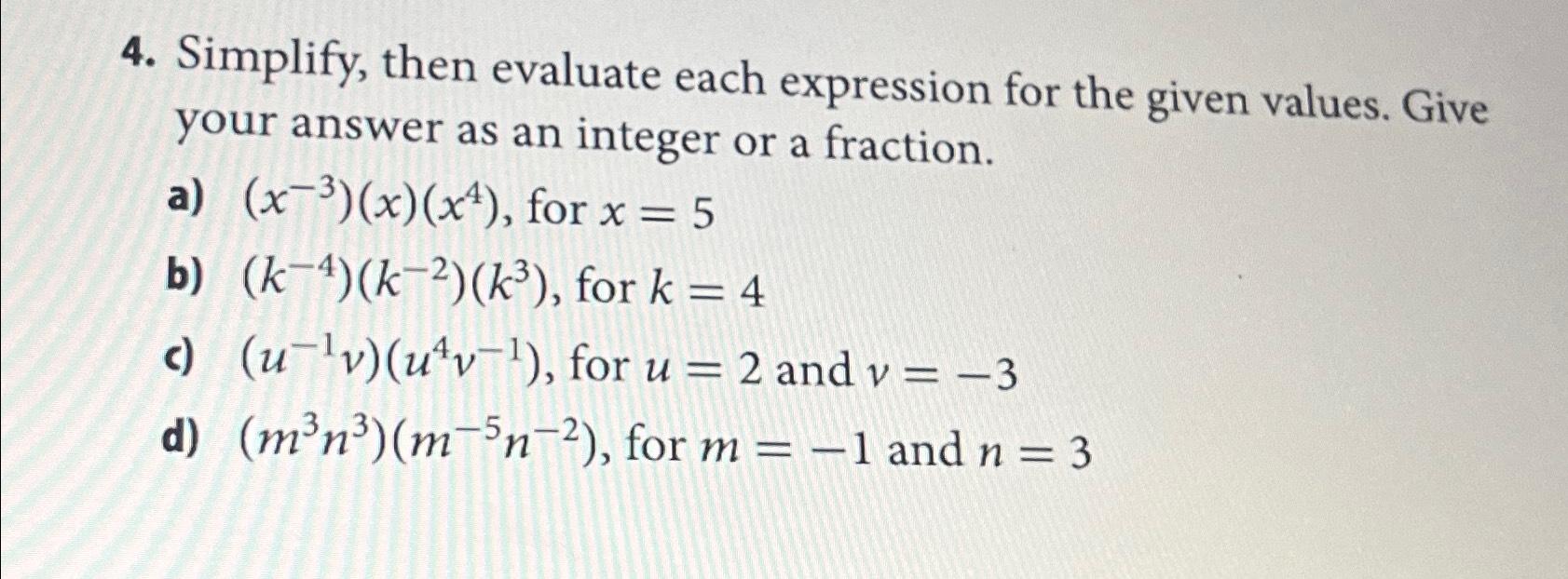Solved Simplify, then evaluate each expression for the given | Chegg.com