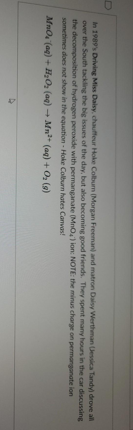 Solved In 1989's Driving Miss Daisy, chauffeur Hoke Colburn | Chegg.com