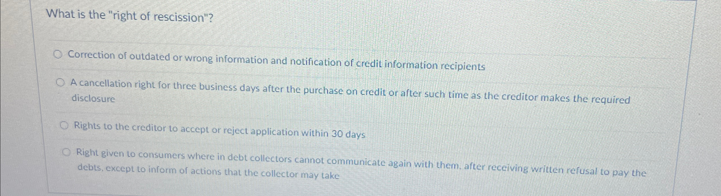 Solved What is the "right of rescission"?Correction of | Chegg.com
