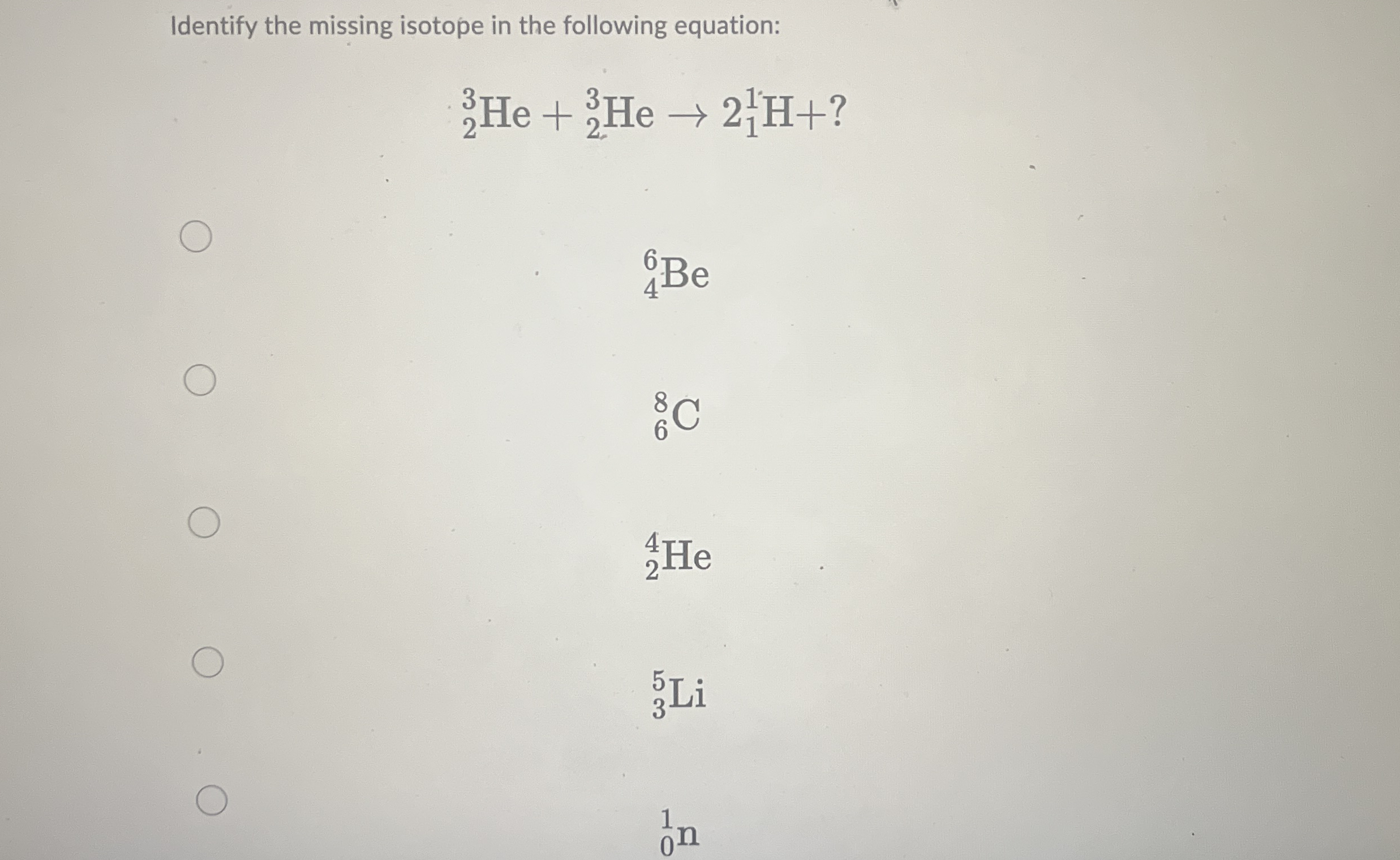 Solved Identify the missing isotope in the following | Chegg.com