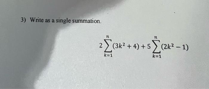 Solved 3) Write as a single summation. | Chegg.com