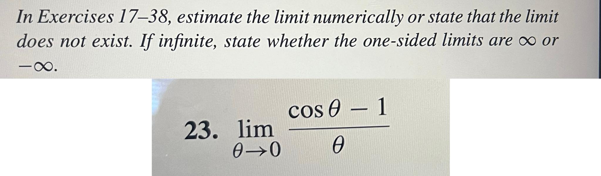 Solved In Exercises 17-38, ﻿estimate the limit numerically | Chegg.com
