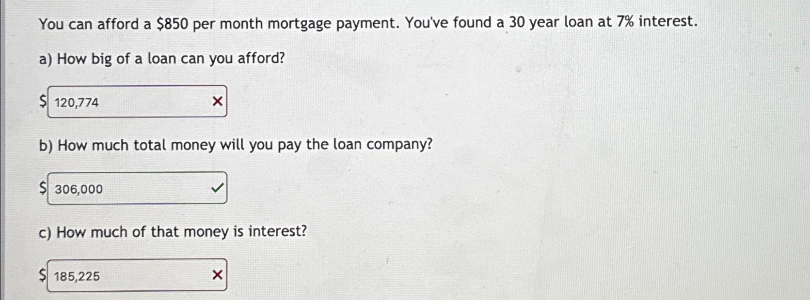 Solved You Can Afford A 850 ﻿per Month Mortgage Payment