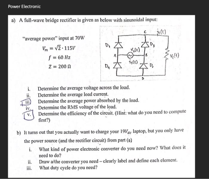 Solved a) A full-wave bridge rectifier is given as below | Chegg.com