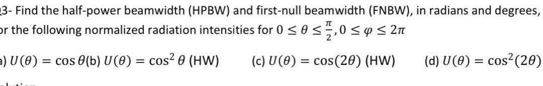 Solved 3- Find the half-power beamwidth (HPBW) and | Chegg.com