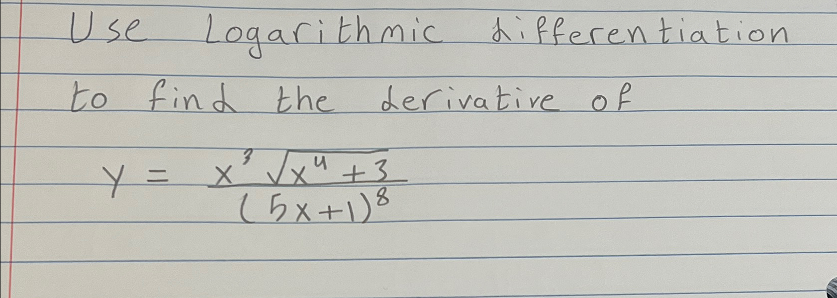 Solved Use Logarithmic differentiation to find the | Chegg.com