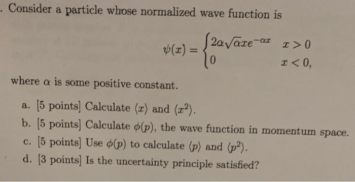 Solved Consider A Particle Whose Normalized Wave Function 8393