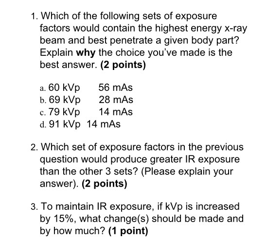 Solved 1. Which of the following sets of exposure factors | Chegg.com