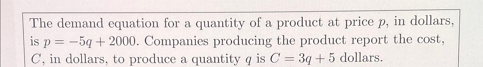 Solved The demand equation for a quantity of a product at | Chegg.com