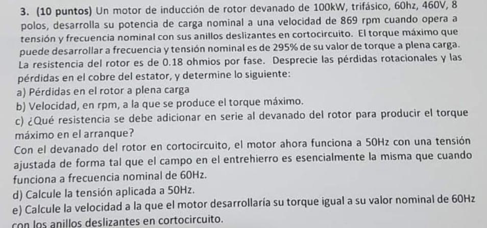 Solved (10 ﻿puntos) ﻿Un motor de inducción de rotor devanado | Chegg.com
