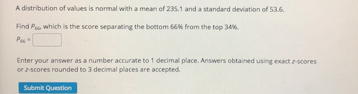 Solved A distribution of values is normal with a mean of | Chegg.com
