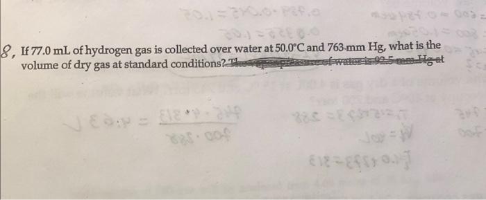 Solved 3. If 77.0 mL of hydrogen gas is collected over water | Chegg.com