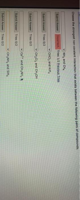 Solved Choose the strongest non-covalent interaction that | Chegg.com