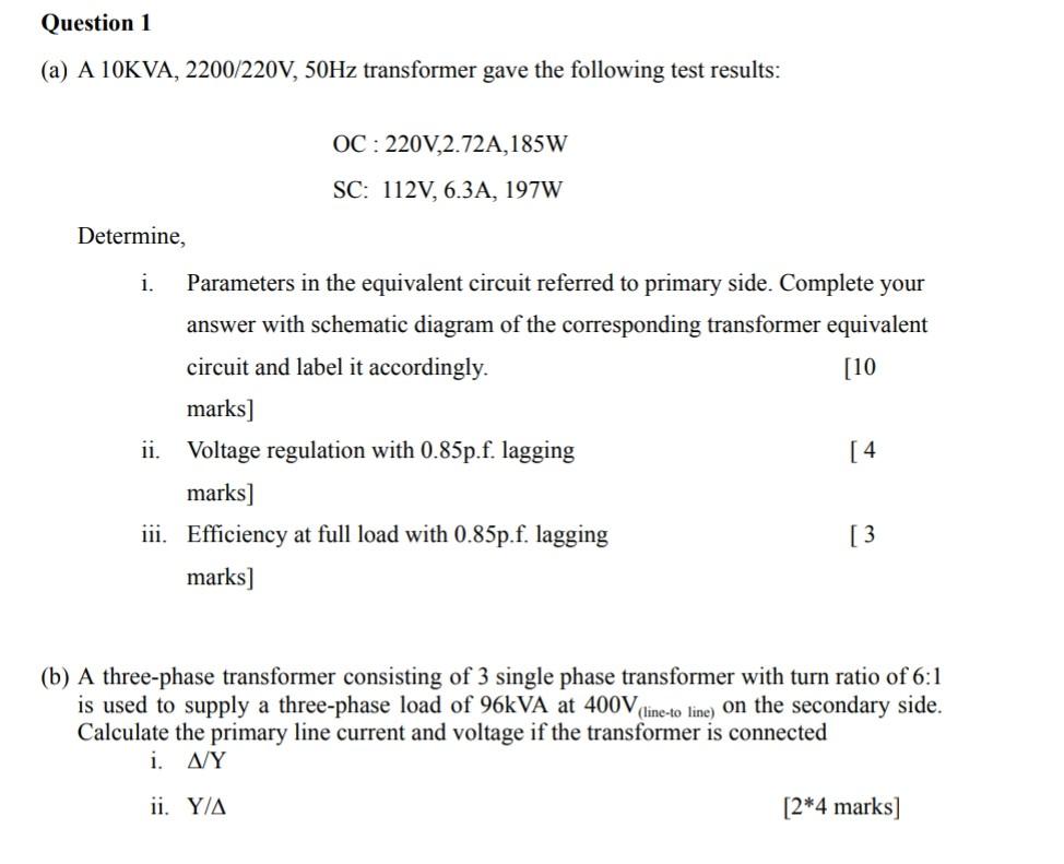 Solved (a) A 10KVA, 2200/220V, 50 Hz transformer gave the | Chegg.com