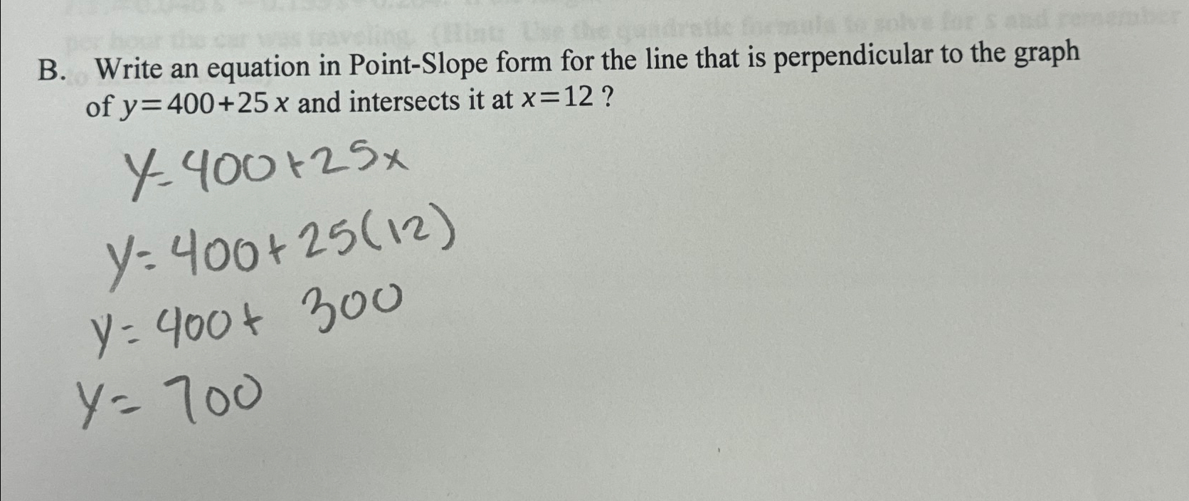Solved B. ﻿Write an equation in Point-Slope form for the | Chegg.com