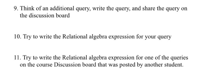 Solved 9. Think of an additional query, write the query, and | Chegg.com