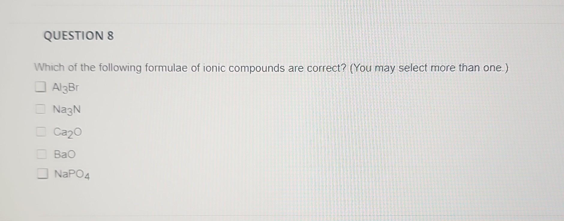 Solved Which of the following formulae of ionic compounds | Chegg.com