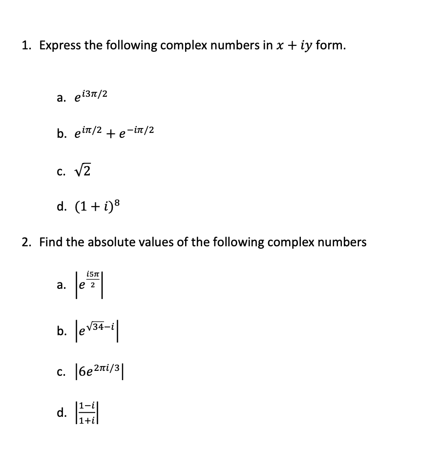 Solved Express the following complex numbers in x+iy | Chegg.com