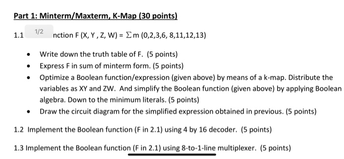 Solved Part 1: Minterm/Maxterm, K-Map (30 points) 1.1 1/2 | Chegg.com