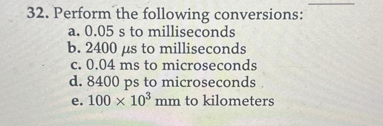 Solved Perform the following conversions:a. 0.05s ﻿to | Chegg.com