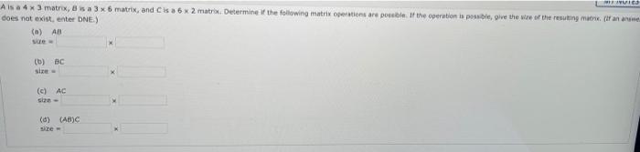Solved VIE As 4*3 matru, sa 3x6 matrix, and is a 6x2 matrix, | Chegg.com