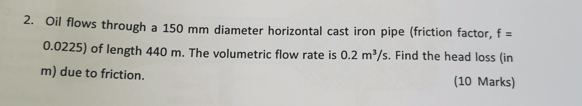 Solved Oil flows through a 150mm ﻿diameter horizontal cast | Chegg.com