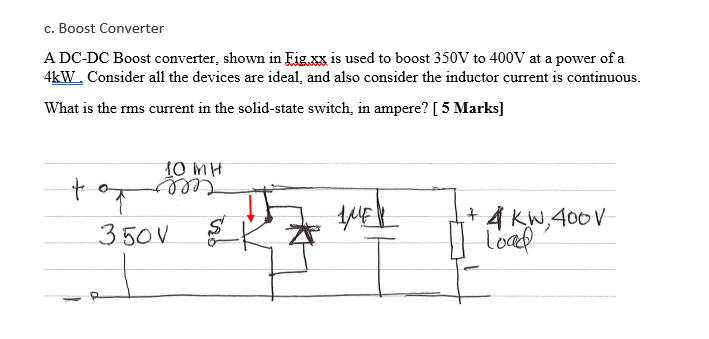 Solved c. ﻿Boost ConverterA DC-DC Boost converter, shown in | Chegg.com
