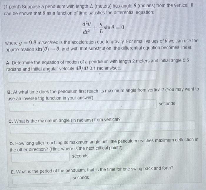 Solved (1 point) Suppose a pendulum with length L (meters) | Chegg.com