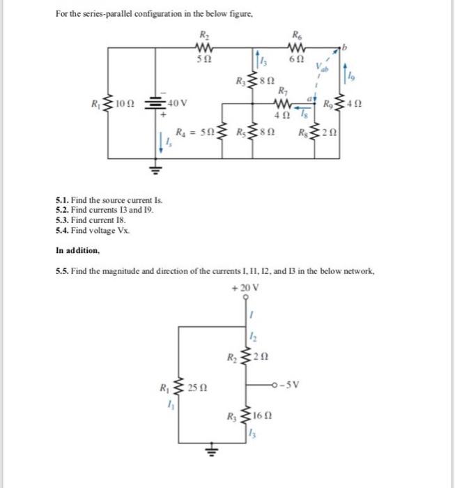 Solved For The Series Parallel Configuration In The Below