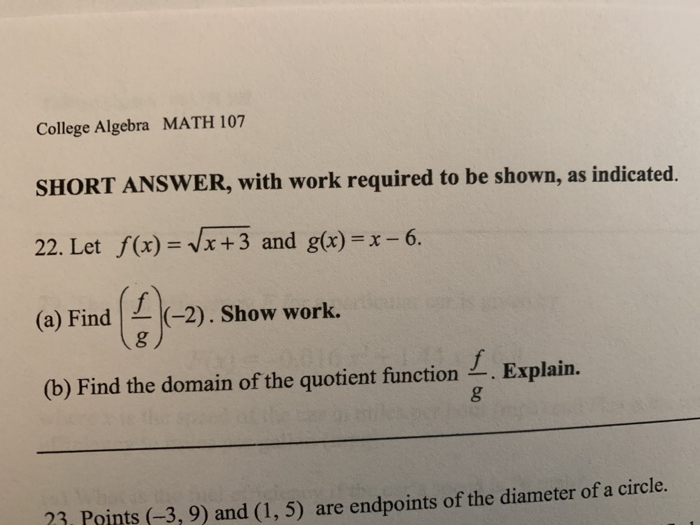 Solved College Algebra MATH 107 SHORT ANSWER, with work | Chegg.com