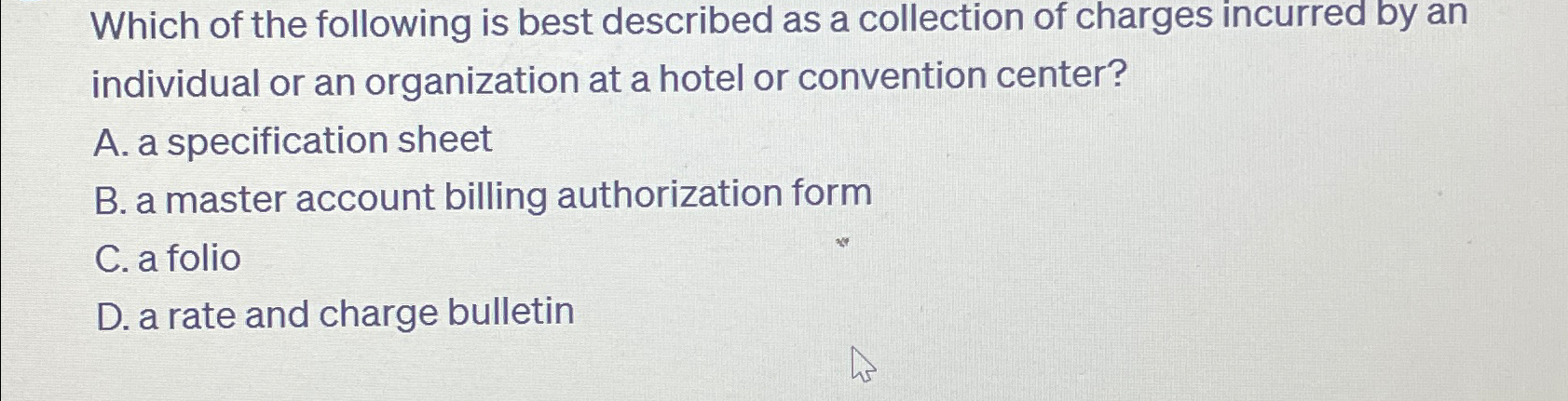 Solved Which of the following is best described as a | Chegg.com
