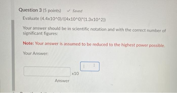 Solved Question 3 (5 points) Saved Evaluate | Chegg.com