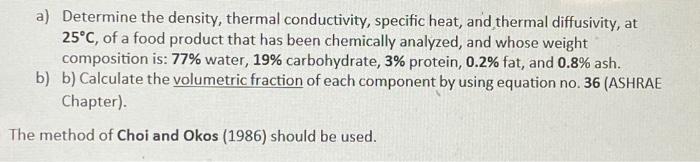 a) Determine the density, thermal conductivity, | Chegg.com